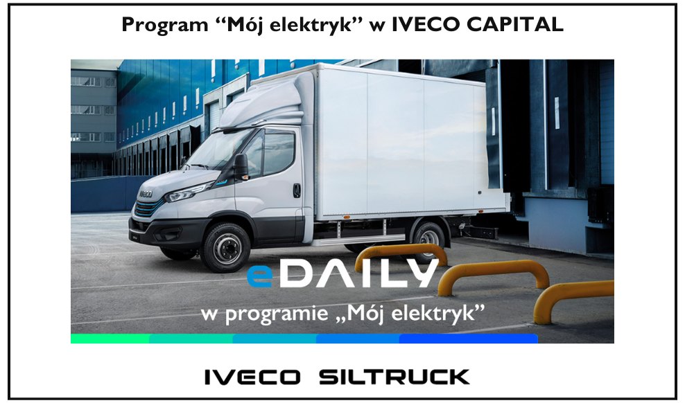 SILTRUCK SP. Z O.O. - Program „Mój elektryk” w IVECO CAPITAL